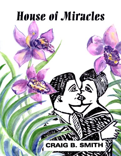 House of Miracles by Craig B. Smith | Goodreads