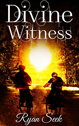 Divine Witness by Ryan Seek | Goodreads