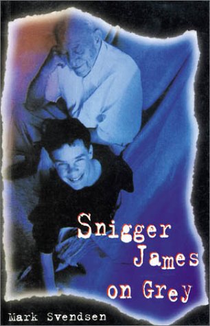Snigger James on Grey by Mark Svendsen | Goodreads