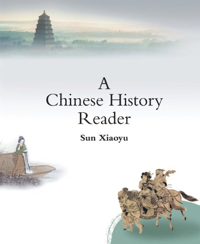 A Chinese History Reader by Sun Xiaoyu | Goodreads