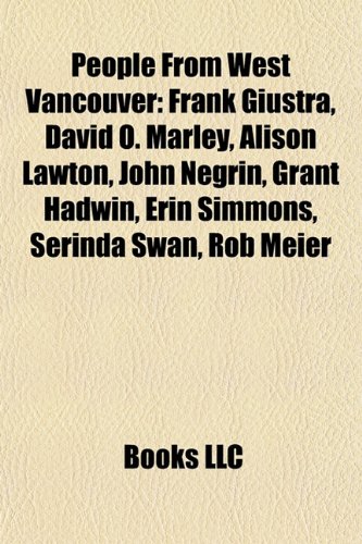 People from West Vancouver: Frank Giustra, David O. Marley, Alison ...