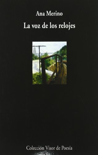 La voz de los relojes by Ana Merino | Goodreads