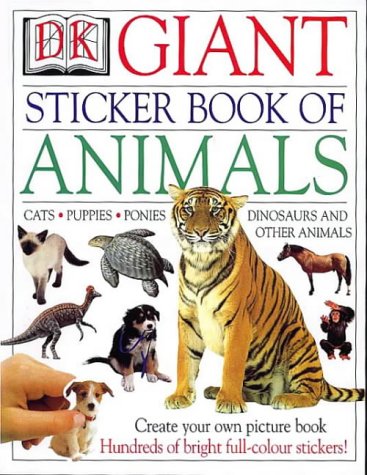 Giant Sticker Book of Animals by D.K. Publishing | Goodreads