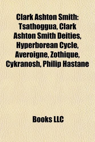 Clark Ashton Smith: Tsathoggua, Clark Ashton Smith Deities, Hyperborean ...