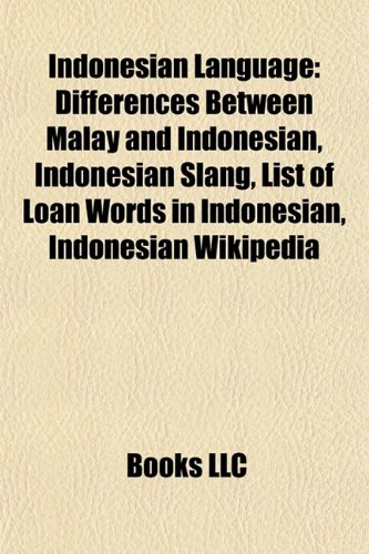 Indonesian Language: Indonesian Toponyms, Indonesian Words and Phrases ...