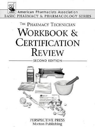 The Pharmacy Technician Workbook & Certification Review by Perspective ...