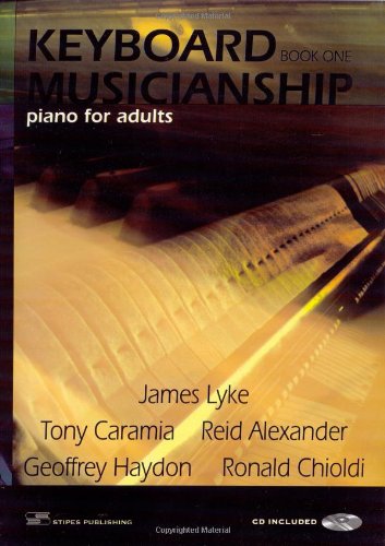 Keyboard Musicianship: Piano for Adults Book One by James Lyke | Goodreads