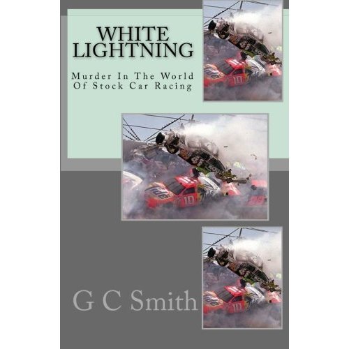 White Lightning by G.C. Smith | Goodreads