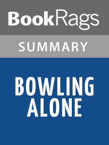 Summary & Study Guide Bowling Alone by Robert D. Putnam by BookRags ...