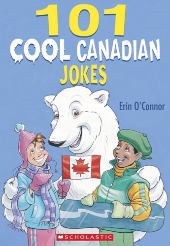 101 Cool Canadian Jokes by Erin O'Connor | Goodreads