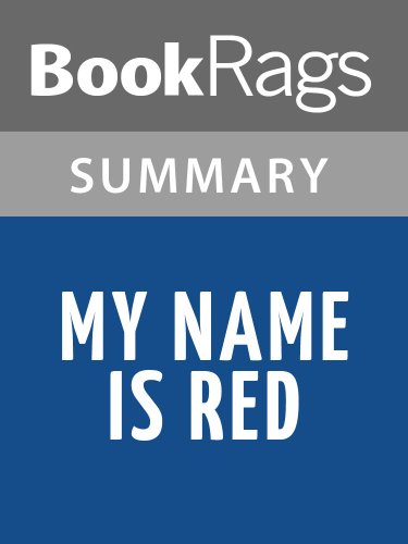 Summary & Study Guide My Name Is Red by Orhan Pamuk by BookRags | Goodreads