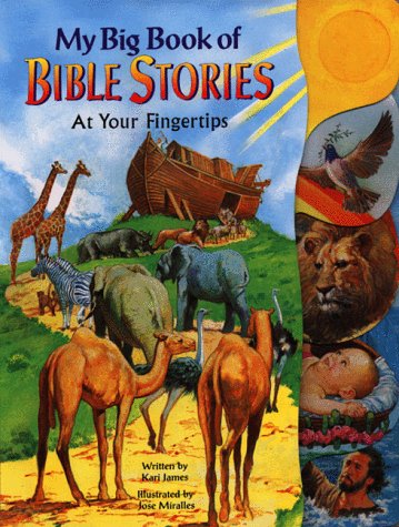My Big Book of Bible Stories: At Your Fingertips by Kari James | Goodreads