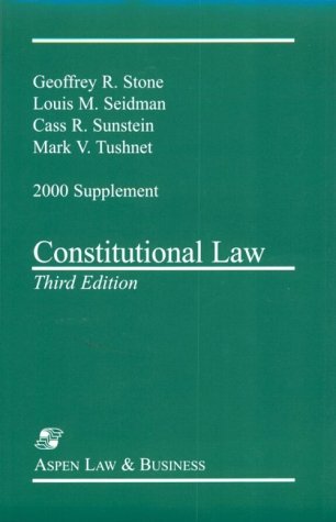 Constitutional Law: 2000 Supplement by Geoffrey R. Stone | Goodreads