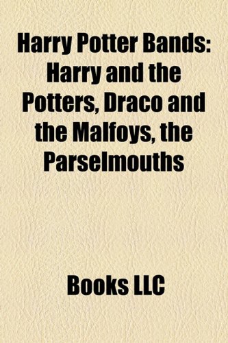 Harry Potter Bands: Harry and the Potters, Draco and the Malfoys, the ...