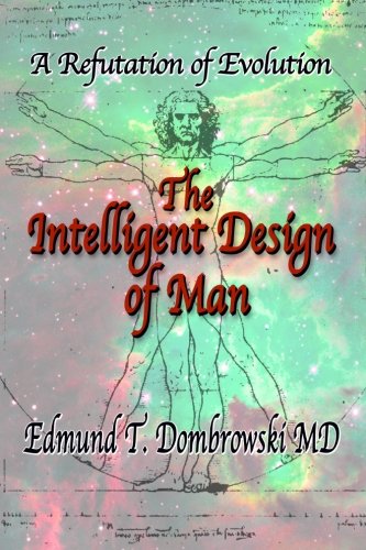 The Intelligent Design of Man by Edmund Dombrowski | Goodreads