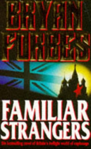 Familiar Strangers by Bryan Forbes | Goodreads