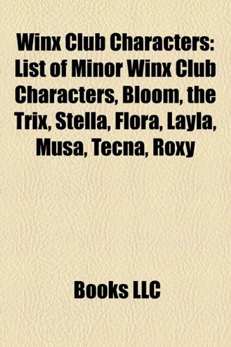 Winx Club Characters: List of Minor Winx Club Characters, Bloom, Stella ...