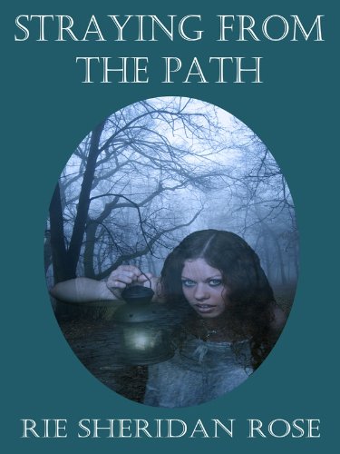 Straying from the Path by Rie Sheridan Rose | Goodreads