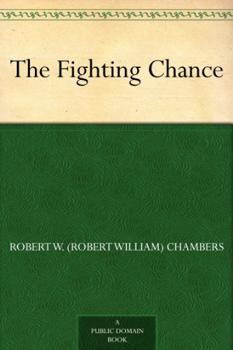 The Fighting Chance by Robert W. Chambers | Goodreads