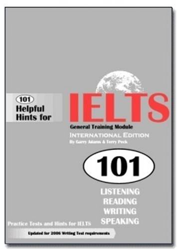 101 Helpful Hints for IELTS General Training Module by Garry Adams ...