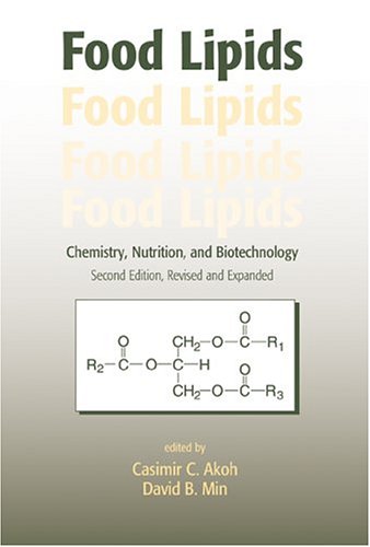 Food Lipids: Chemistry, Nutrition, and Biotechnology, Second Edition by ...