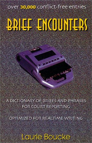 Brief Encounters : A Dictionary of Briefs and Phrases for Court ...