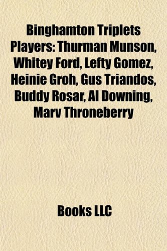 Binghamton Triplets Players: Thurman Munson, Cito Gaston, Whitey Ford ...