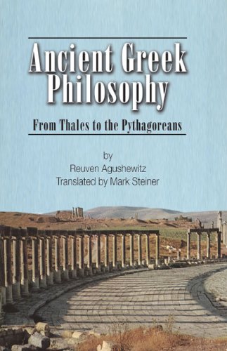 Ancient Greek Philosophy: From Thales to the Pythagoreans by Reuven ...