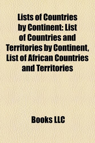 Lists of Countries by Continent: List of Countries and Territories by ...
