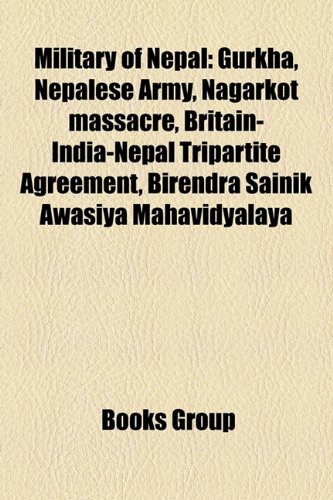 Military of Nepal: Brigade of Gurkhas, Military History of Nepal, Military Ranks of Nepal by ...