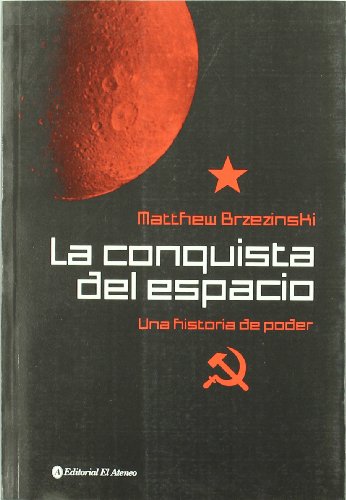 La Conquista del Espacio: Una Historia de Poder / Red Moon Rising: A ...