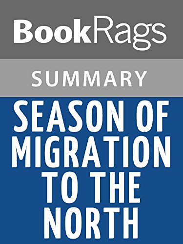 Summary & Study Guide Season of Migration to the North by Tayeb Salih ...