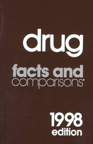 Drug Facts and Comparisons 1998 by J.A. Majors Publishing | Goodreads