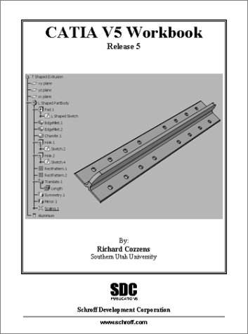 CATIA V5 Workbook (Release 5) by Richard Cozzens | Goodreads