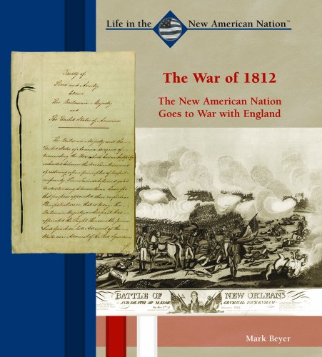 The War of 1812: The New American Nation Goes to War With England by ...