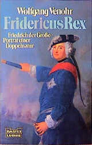Fridericus Rex. by Wolfgang Venohr | Goodreads