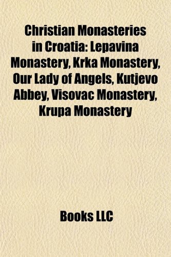 Christian Monasteries in Croatia: Lepavina Monastery, Dragovi Monastery ...