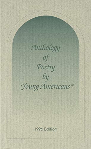 Anthology of Poetry by Young Americans 1996 by Anthology of Poetry ...