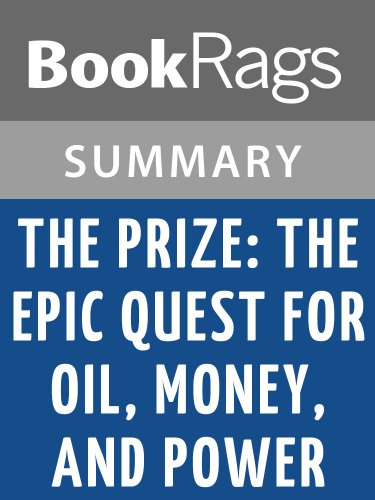 Summary & Study Guide The Prize: The Epic Quest for Oil, Money, and ...