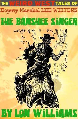 The Banshee Singer (Lee Winters) by Lon Williams | Goodreads