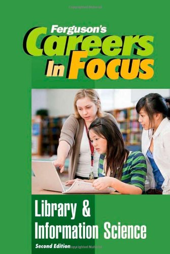 Careers in Focus: Library & Information Science, Second Edition by ...