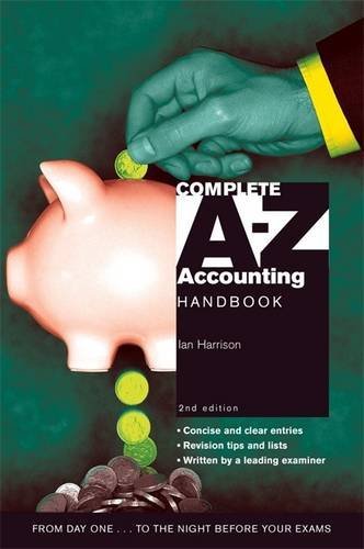 Complete A-Z Accounting Handbook by Ian Harrinson | Goodreads