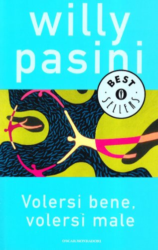 Volersi bene, volersi male by Willy Pasini | Goodreads