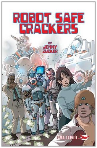 Robot Safe Crackers by Jonny Zucker | Goodreads