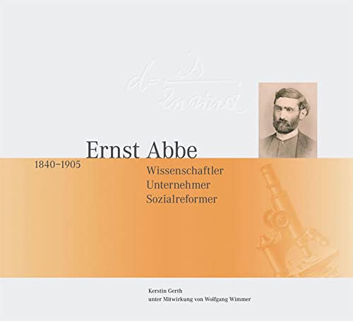 Ernst Abbe 1840-1905 by Kerstin Gerth | Goodreads