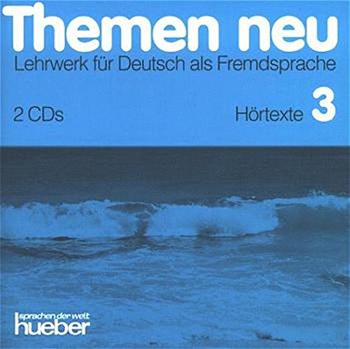 Themen neu 3, 2 CDs (Hoertexte) by Hueber Verlag | Goodreads