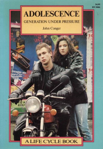 Adolescence Generation Under Pressure by John Janeway Conger | Goodreads