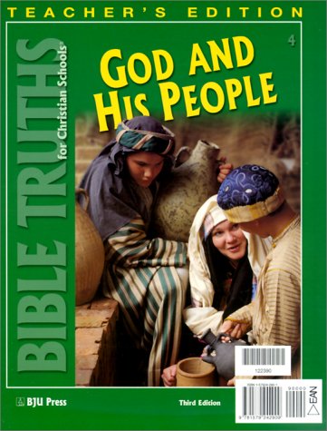 Bible Truths For Christian Schools ¨: Grade 4 by Bob Jones University ...
