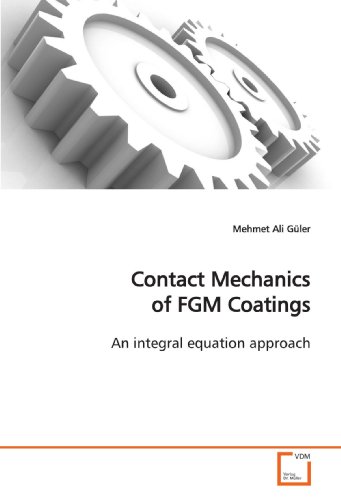 Contact Mechanics of FGM Coatings: An integral equation approach by ...