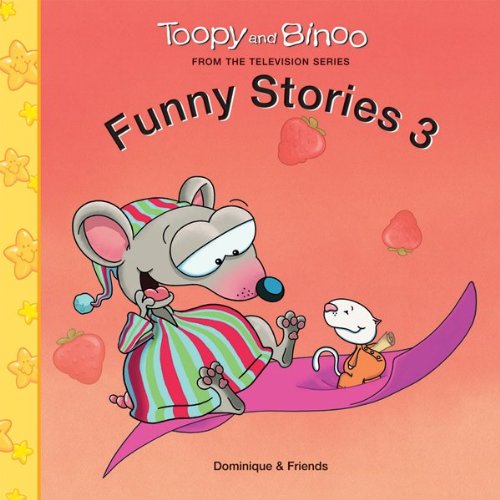Funny Stories 3 (Toopy and Binoo) by Dominique Jolin | Goodreads